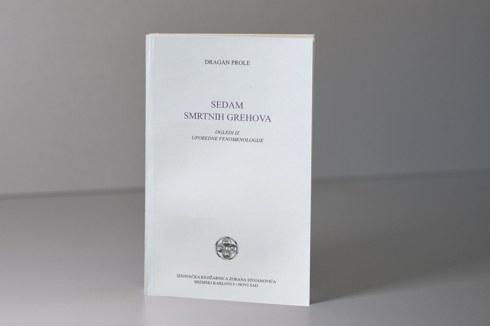 Sedam Smrtnih Grehova - Dragan D. Prole